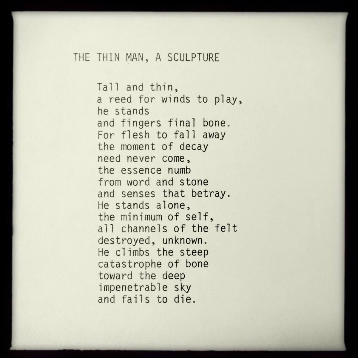 THE THIN MAN, A SCULPTURE | George Murray, Poet